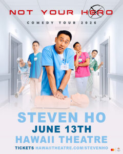 STEVEN HO: NOT YOUR HERO COMEDY TOUR – Hawaii Theatre Center